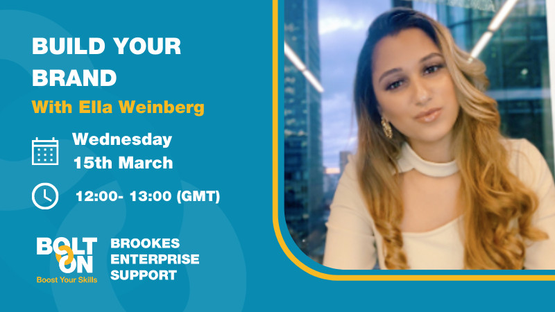 Bolt-On: Build Your Brand with Ella Weinberg - Oxford Brookes University